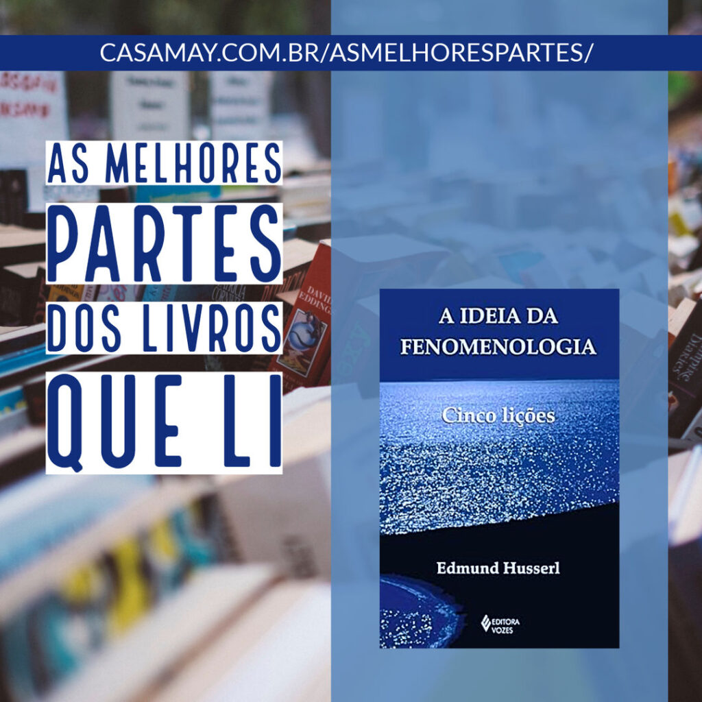 A ideia da fenomenologia: cinco lições – Edmund Husserl – Casa Máy